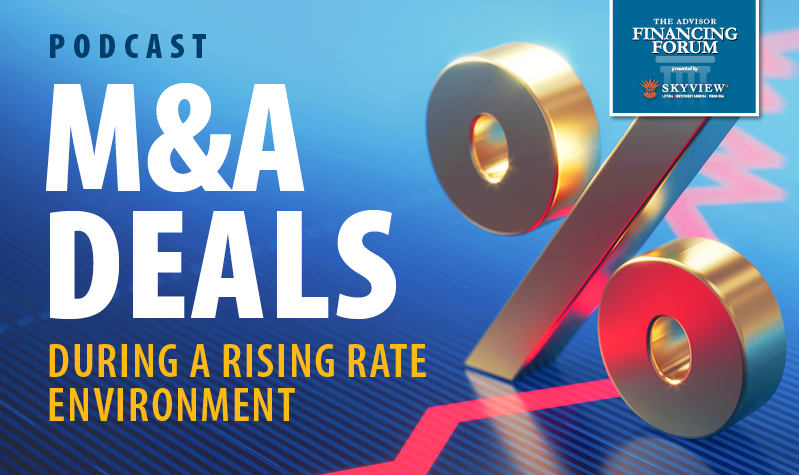 Podcast | M&A Deals During a Rising Rate Environment