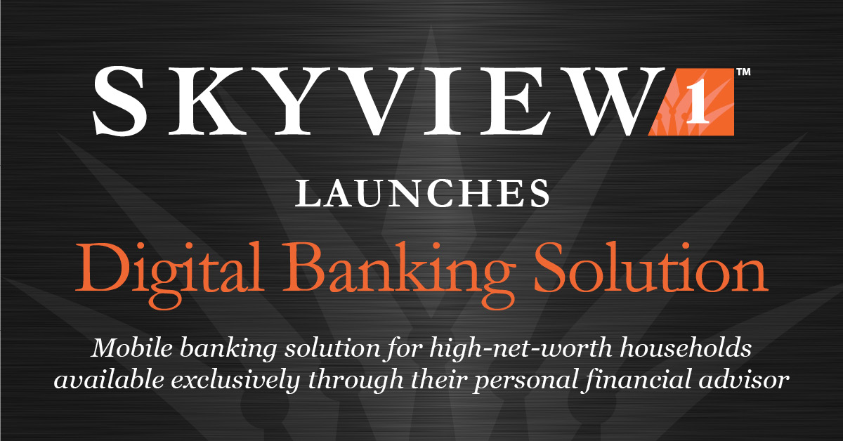 SKYVIEW 1 Launches Digital Banking Platform
