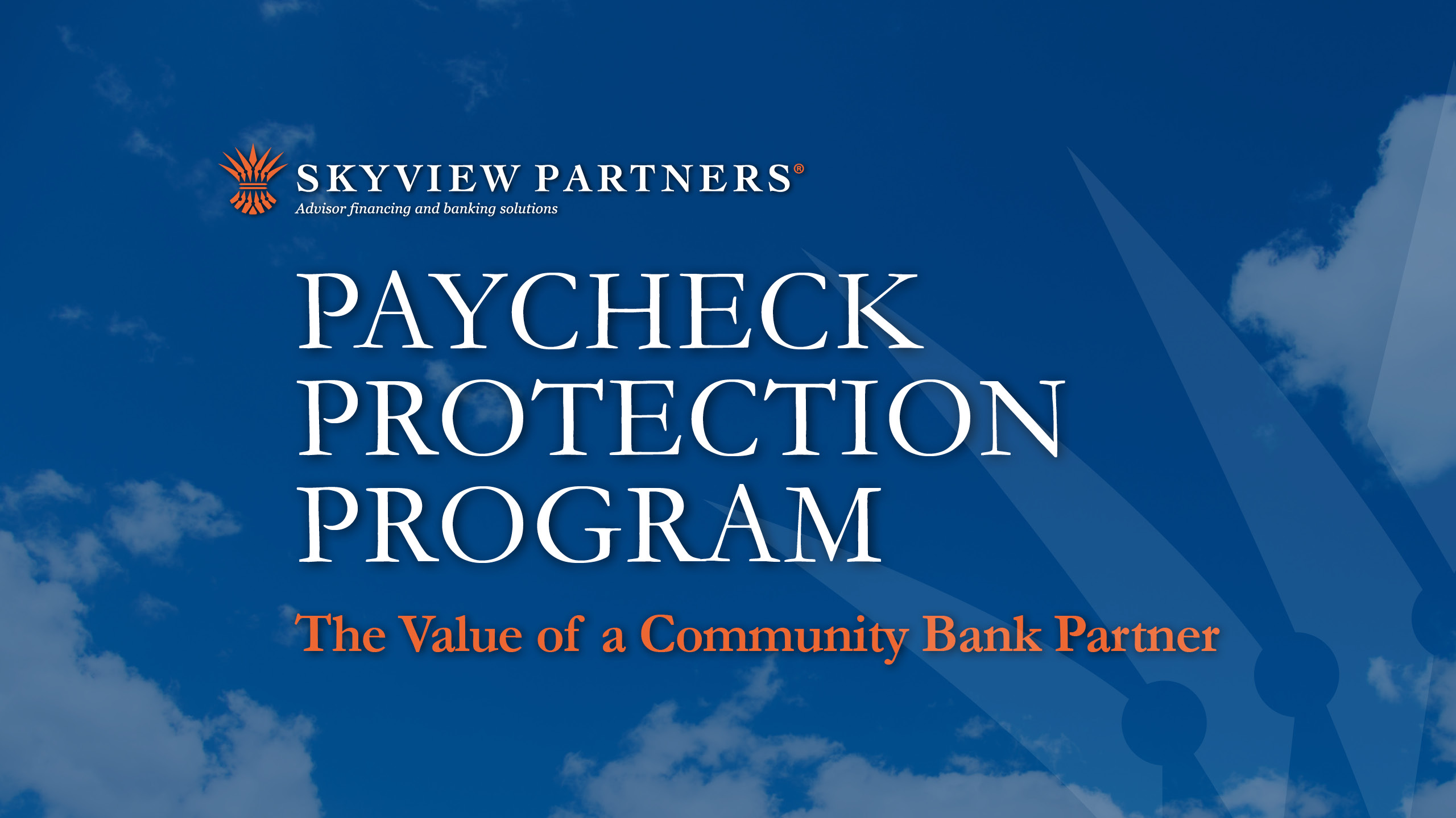 Paycheck Protection Program - Community Bank Partner Value